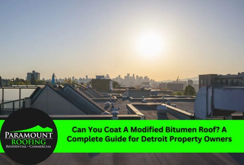 Can You Coat a Modified Bitumen Roof? A Guide for Property Owners